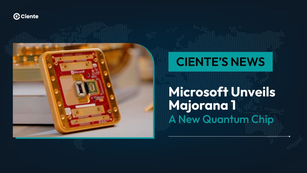 Microsoft Unveils Majorana 1: A New Quantum Chip - Cienteinfotech